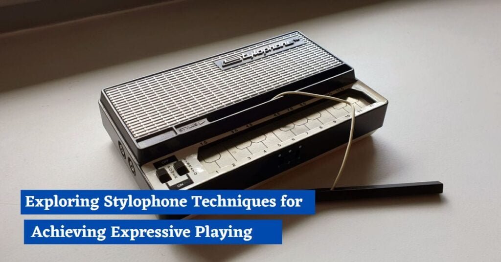 Exploring Stylophone Techniques for Achieving Expressive Playing ...